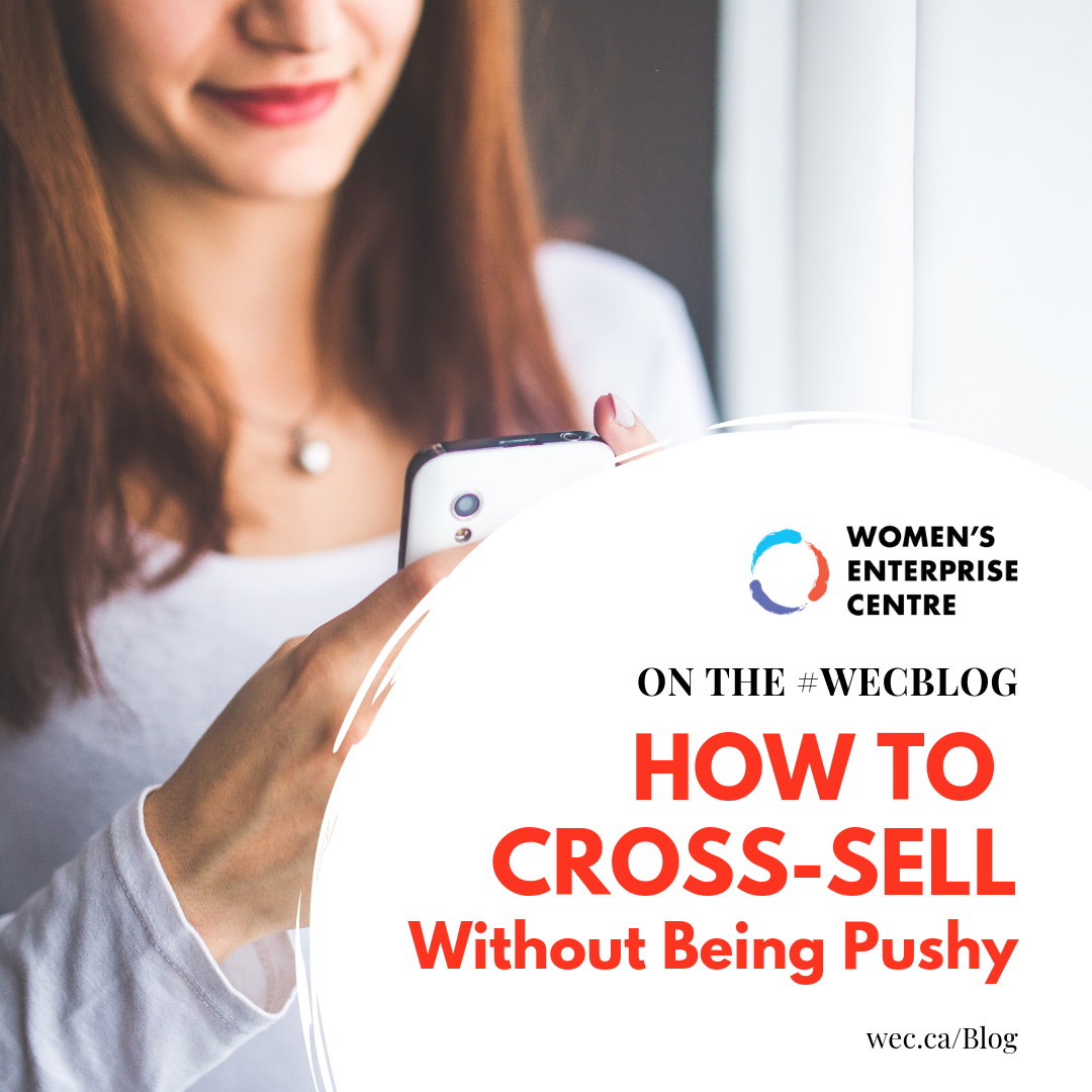 How to Cross-Sell Without Being Pushy - WeBC Blog